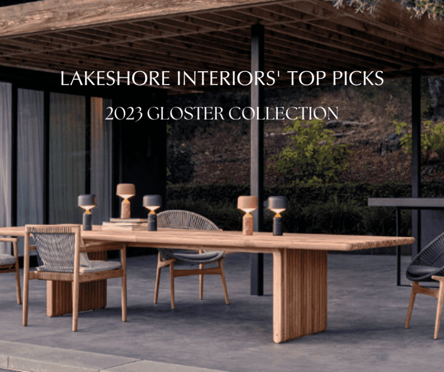 Lakeshore Interiors' Top Picks from the 2023 Gloster Outdoor Collection ...